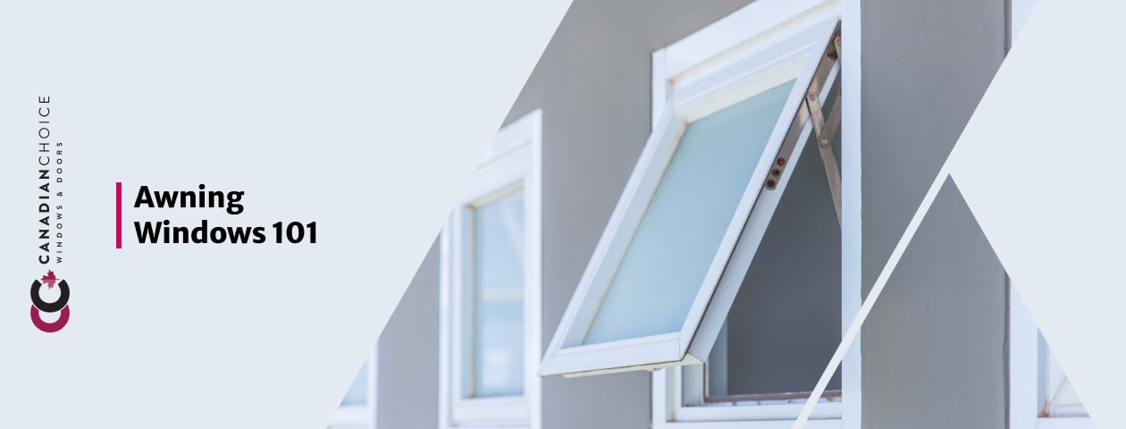 Awning Windows 101