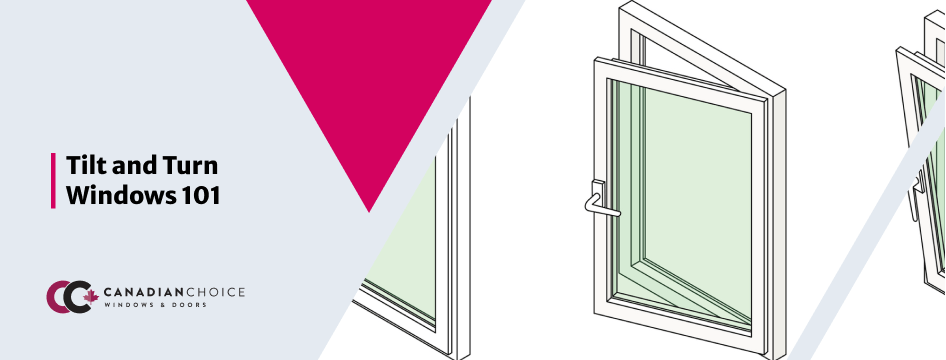 Tilt and Turn Windows 101